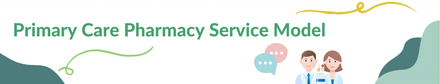 Primary Care Pharmacy Service Models – Primary Care Pharmacy Consortium